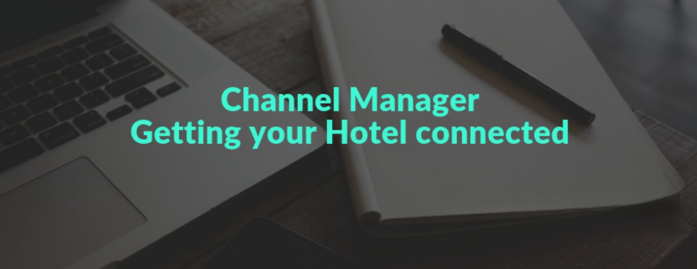 Channel Manager - Getting you connected - Channel Manager