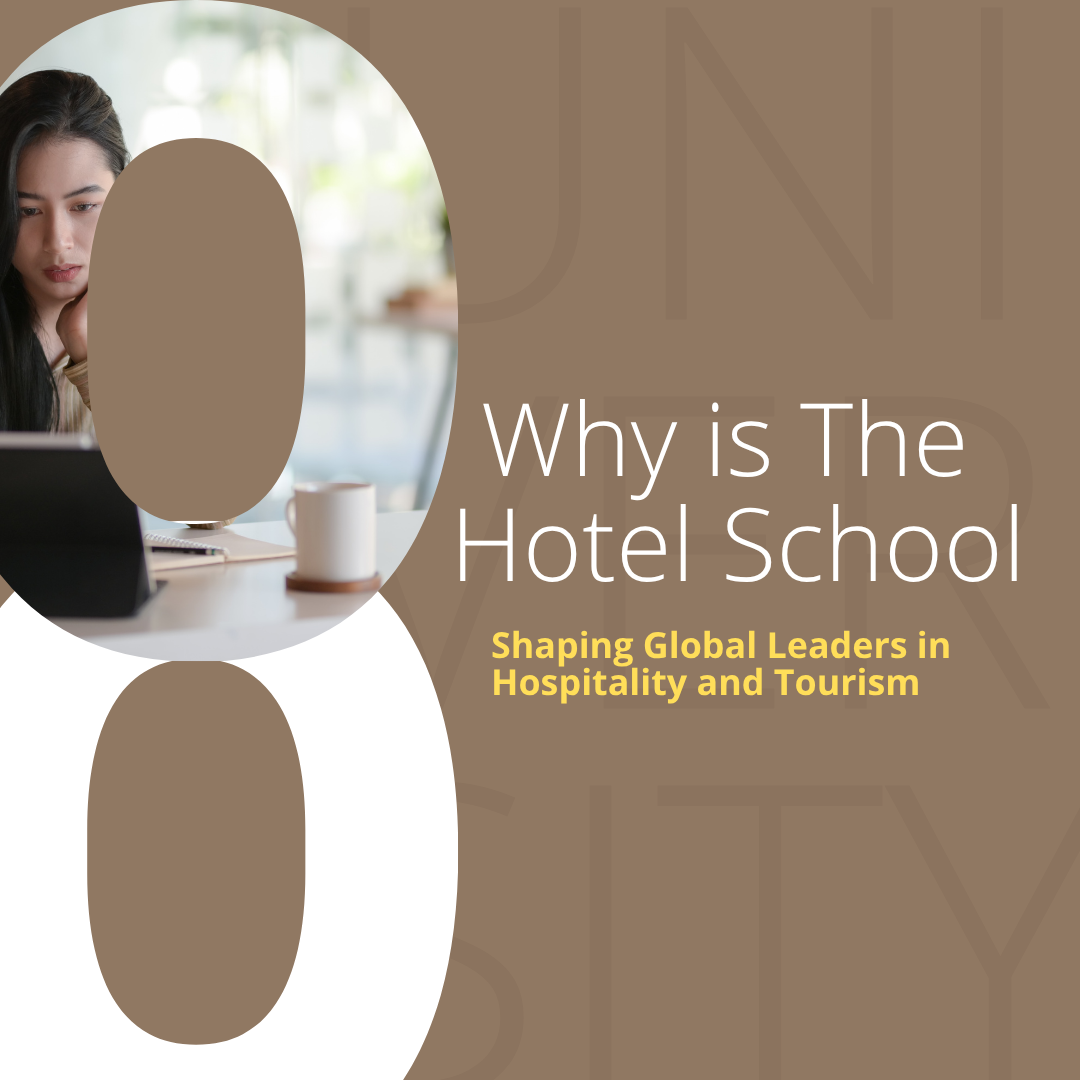 The Hotel School: Shaping Global Leaders in Hospitality and Tourism ...